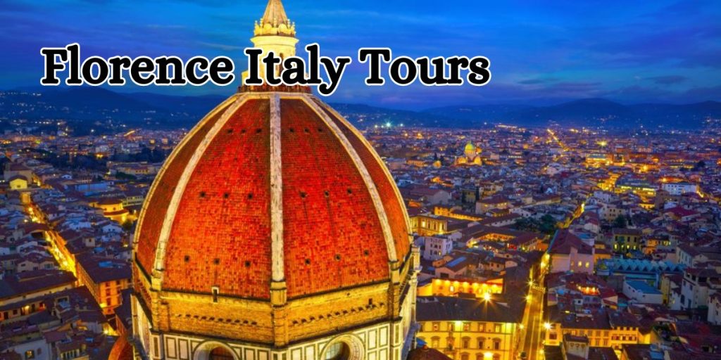 Florence Italy Tours